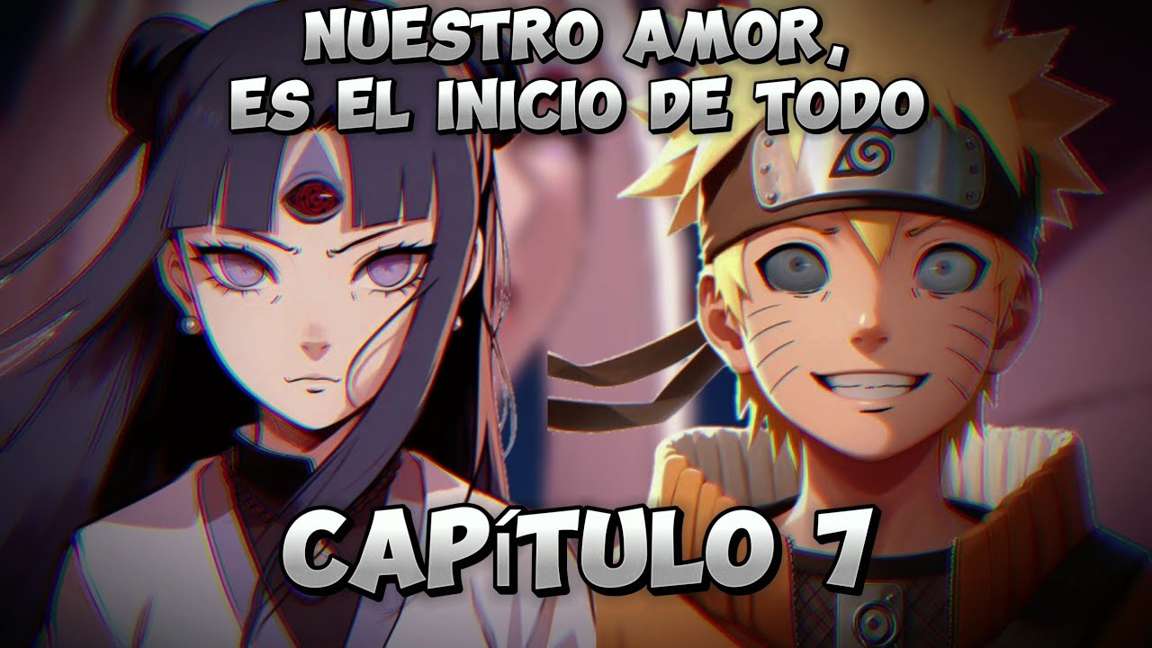 Naruhina rencarnacion de tenji y kaguya .. capitulo 7 - YouTube