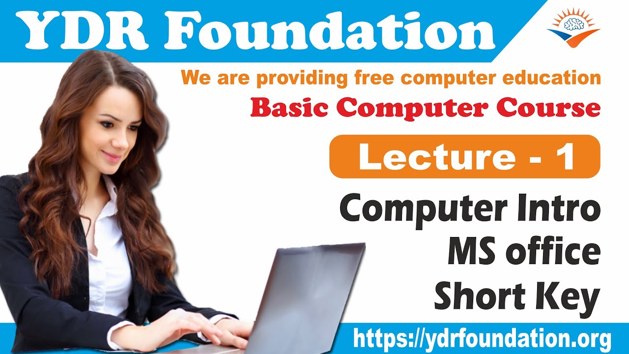Lecture - 1 Basic computer in Hindi || Ydr Foundation free computer ...