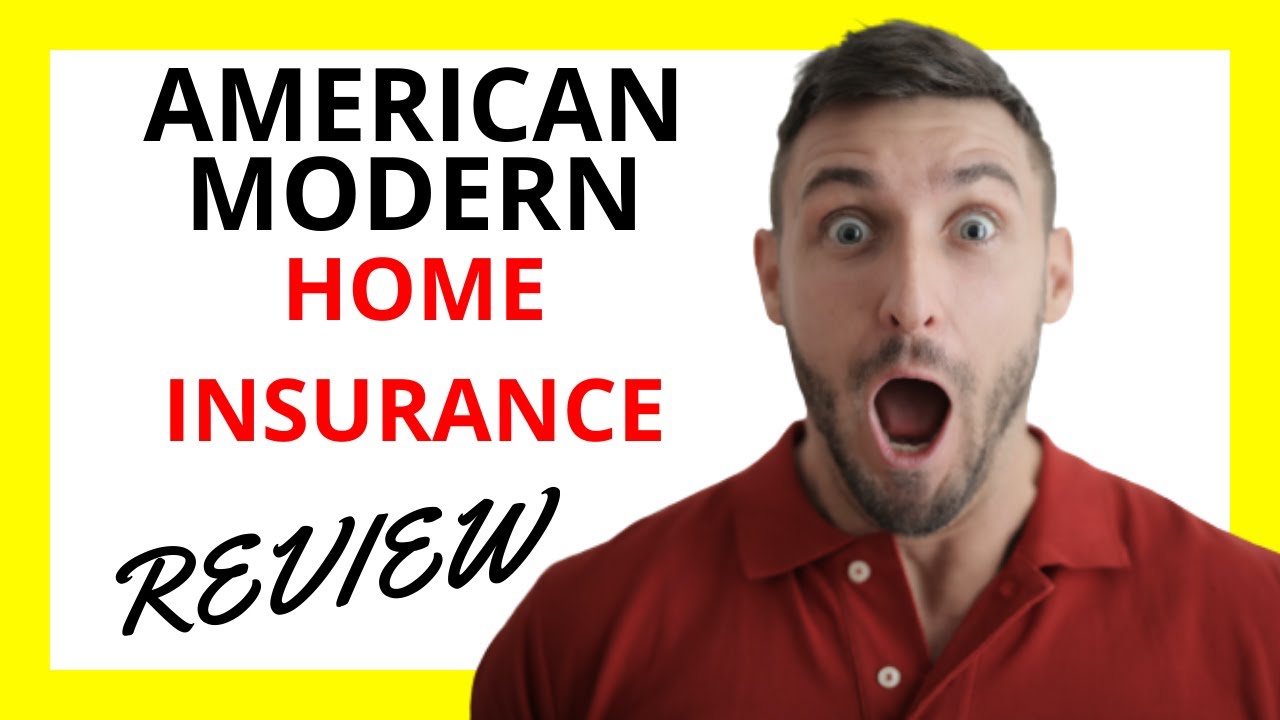 🔥 American Modern Home Insurance Review: Pros and Cons - YouTube