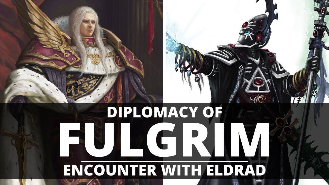 DIPLOMACY OF FULGRIM! HIS ENCOUNTER WITH ELDRAD ULTHRAN! - YouTube