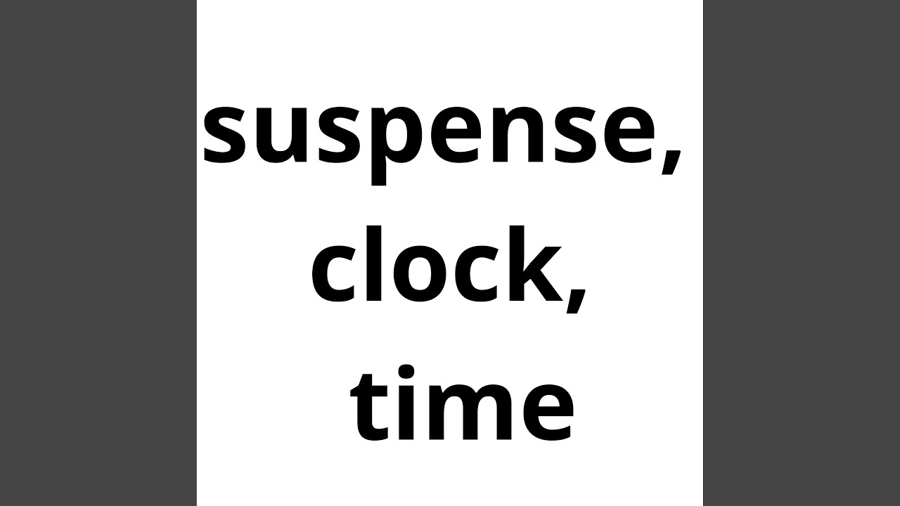 suspense, clock, time - YouTube