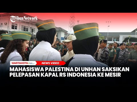 Mahasiswa Palestina di Unhan Saksikan Pelepasan Kapal RS Indonesia ke Mesir