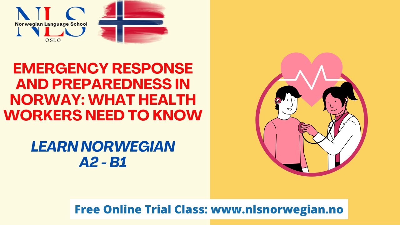 Emergency Response and Preparedness in Norway What Health Workers Need ...