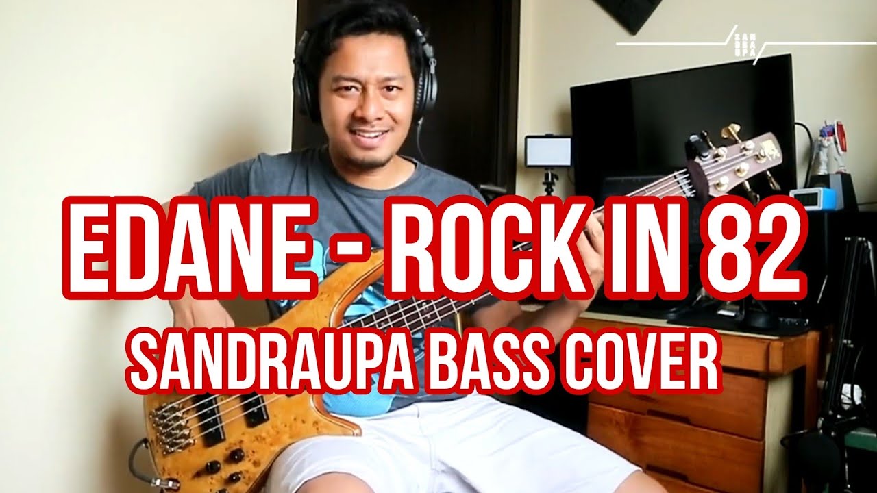 EDANE - ROCK IN 82 (SANDRAUPA BASS COVER) - YouTube