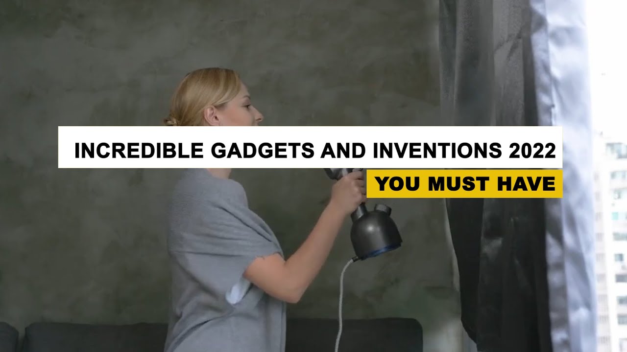 Incredible Gadgets And Inventions 2022 - YouTube