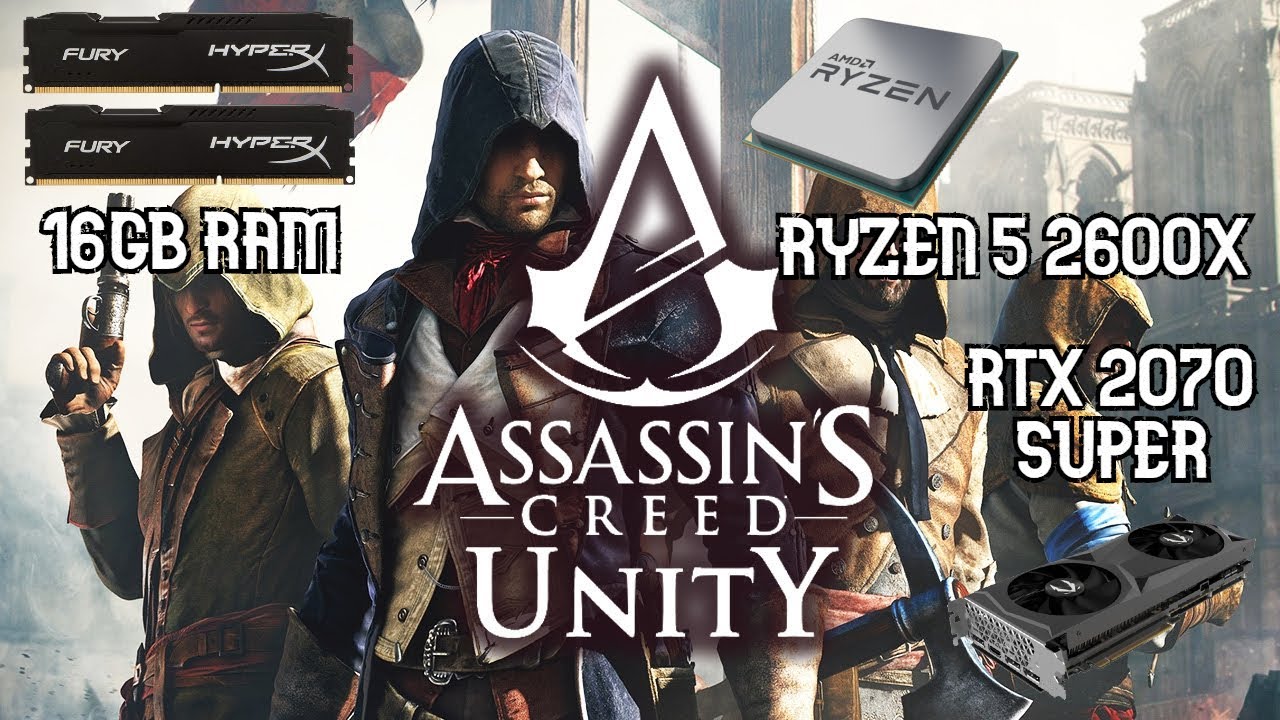 Assassin's Creed Unity PC INTRO RTX 2070 SUPER | RYZEN 5 2600X ULTRA SETTINGS 60FPS - YouTube