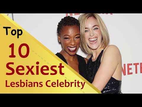 Top 10 Sexiest Celebrity Lesbians Right Now