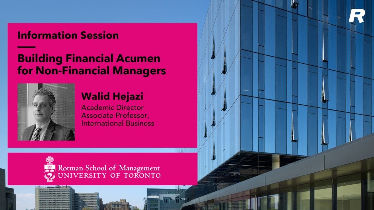 Information session on Rotman’s Building Financial Acumen for Non ...