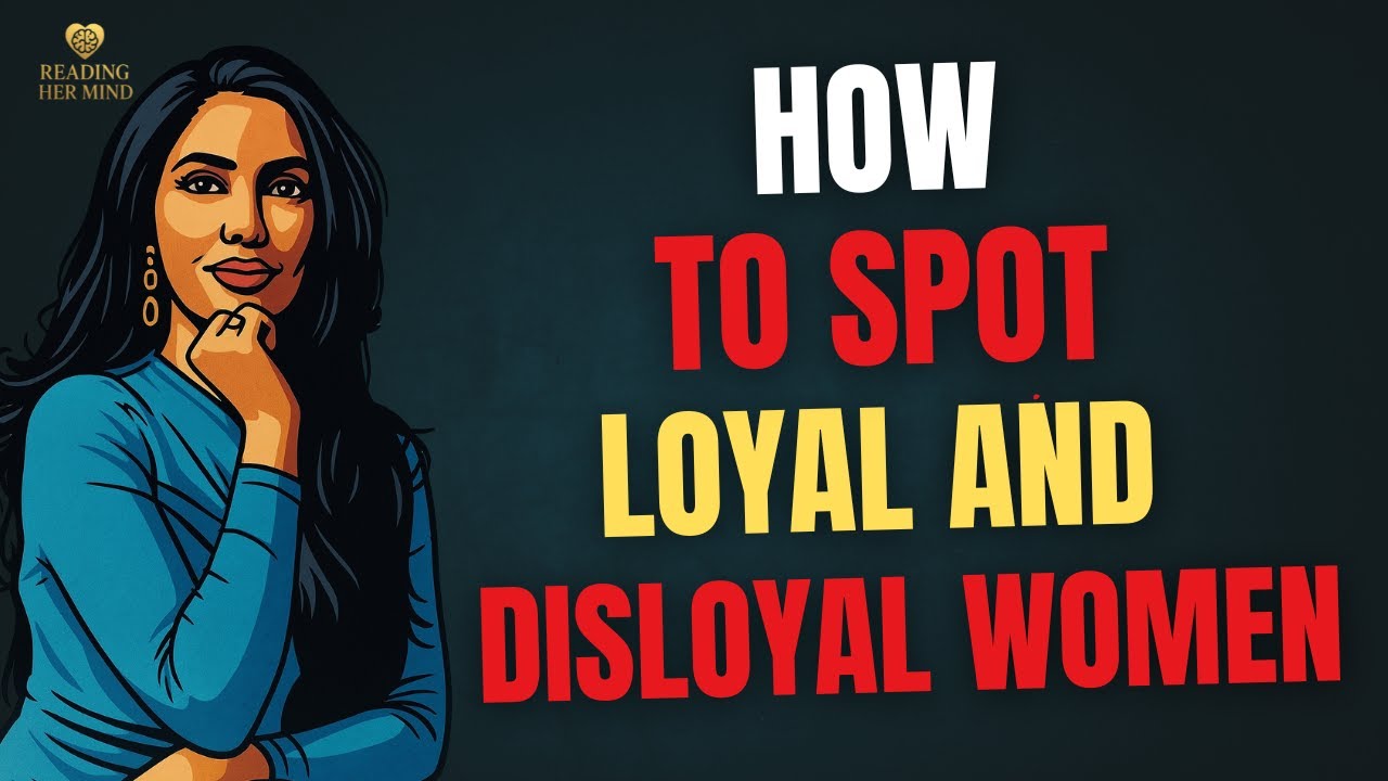 7 CLEAR DIFFERENCE BETWEEN LOYAL WOMEN AND DISLOYAL ONES - Reading her ...