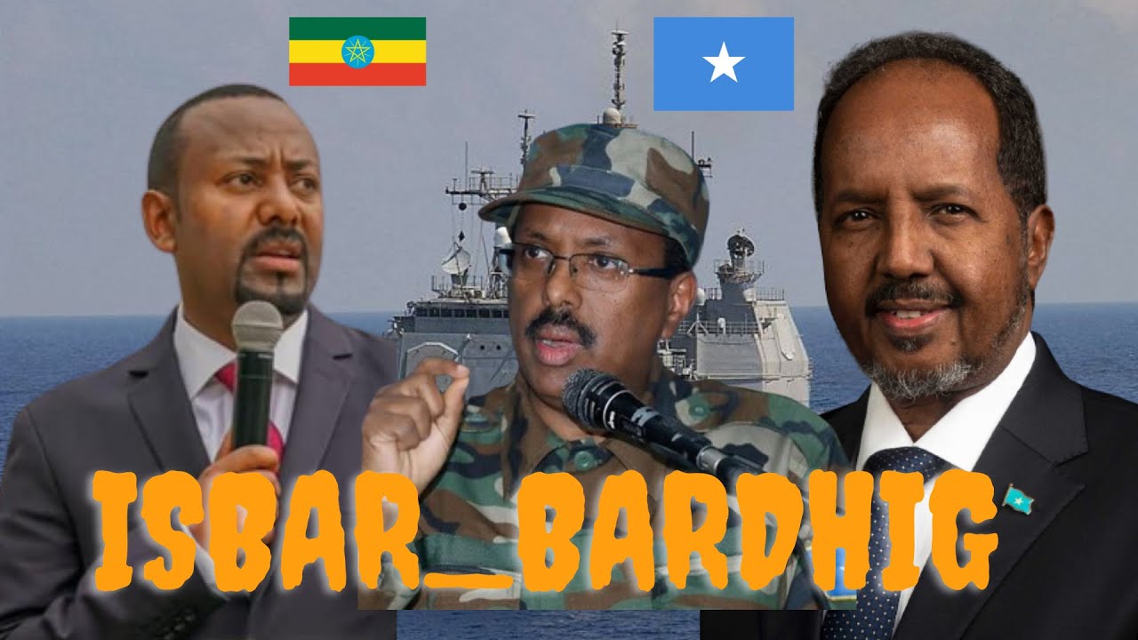 ETHIOPIA OO XOOG KU RABTA DEKADDA SAYLAC EE SOMALIA -ISBAR_BARDHIGA ...
