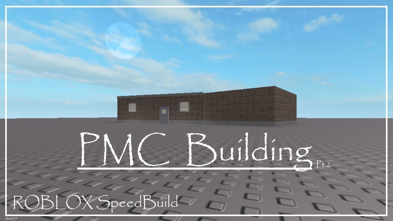 ROBLOX SpeedBuild | PMC Building Pt.2 - YouTube