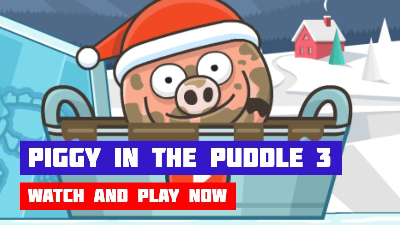 Piggy in the Puddle 3 · Game · Gameplay - YouTube