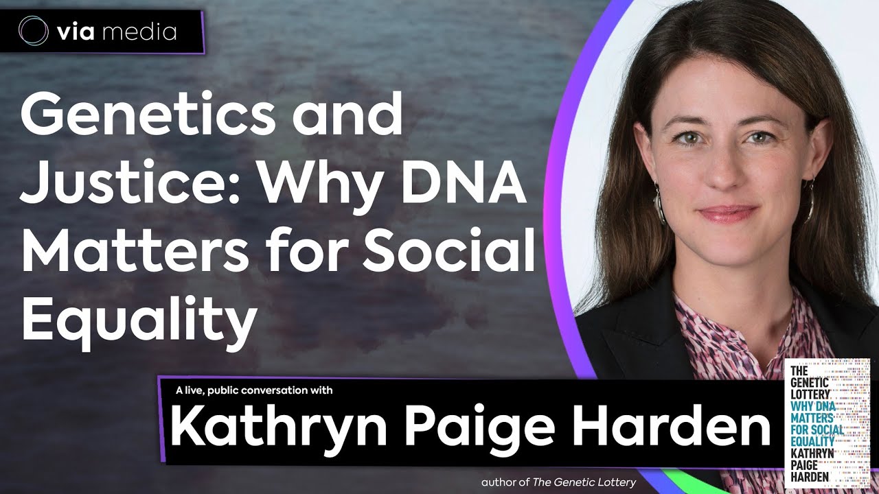 Genetics and Justice: Why DNA Matters For Social Equality w/Kathryn ...