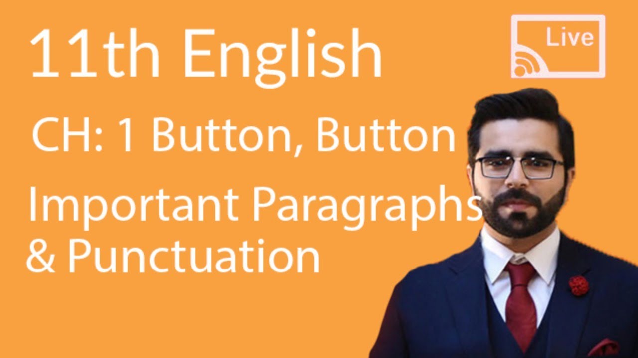 1st Year English Ch: 1 Button Button Important Paragraphs & Punctuation ...