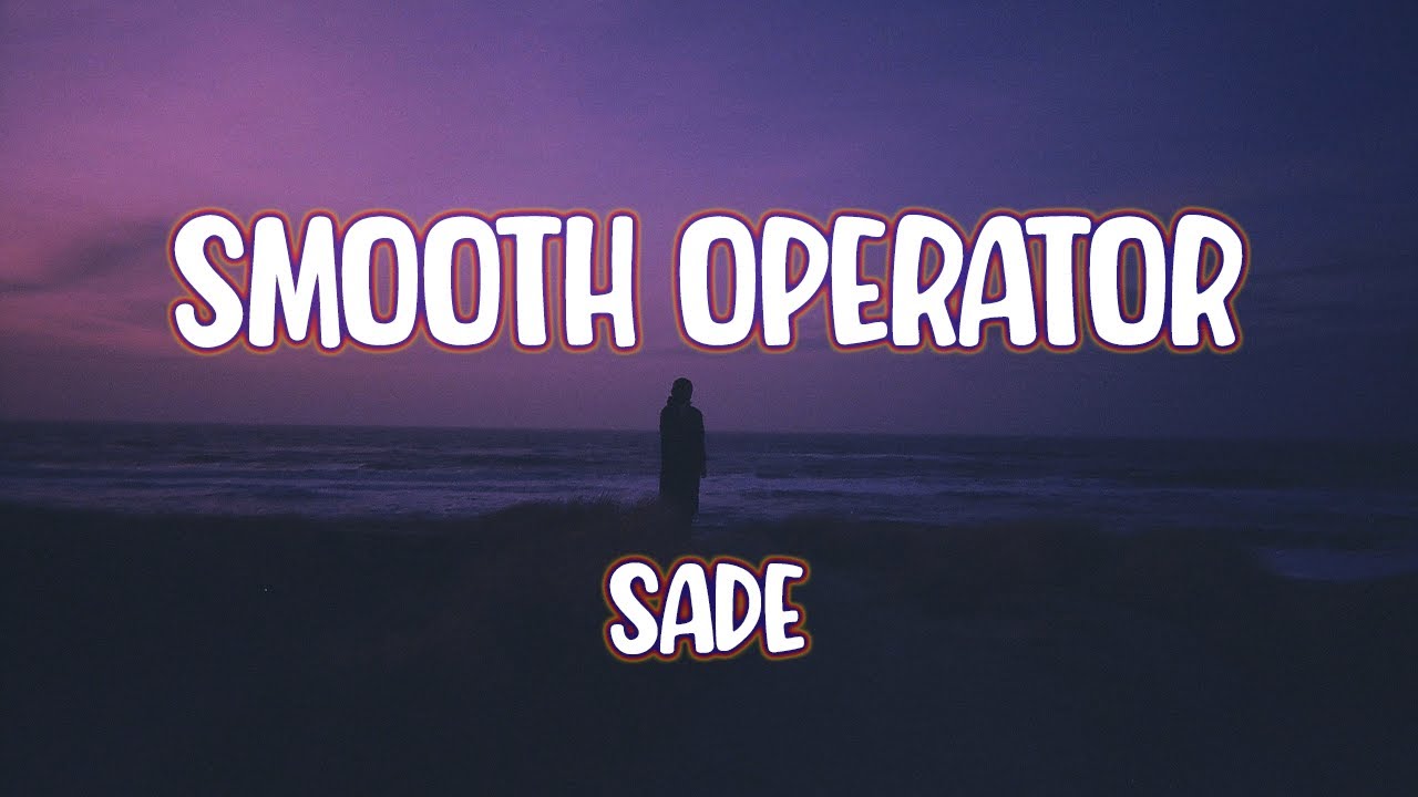 Sade - Smooth Operator - YouTube