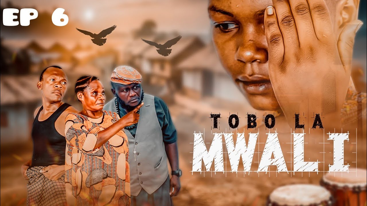 TOBO LA MWALI EP6 - YouTube