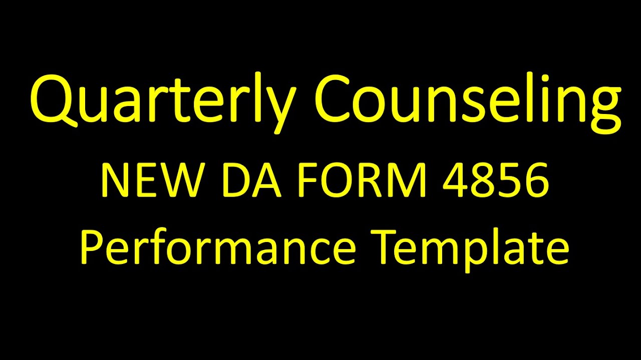 How to write a Quarterly NCO Counseling on the New 4856 # ...