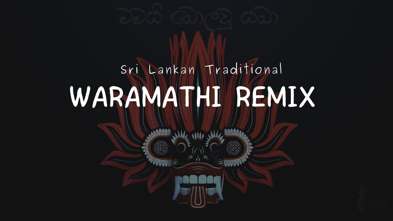Waramathi Remix | Prashasthi | Srilankan Traditional Song | EDM REMIX ...