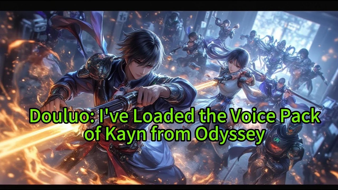 《Douluo: I've Loaded the Voice Pack of Kayn from Odyssey》 - YouTube