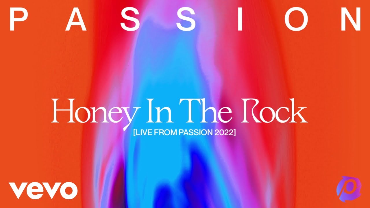 Honey In The Rock (Audio / Live From Passion 2022) - YouTube