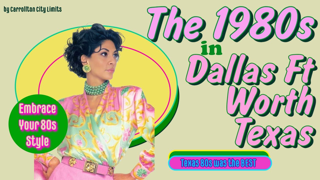 Let's take a trip back in time to the totally awesome 1980s in DFW ...