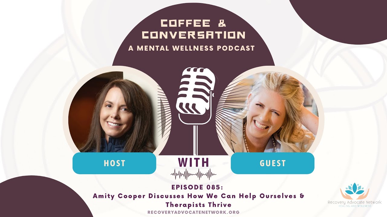 EP 085: Amity Cooper Discusses How We Can Help Ourselves & Therapists ...