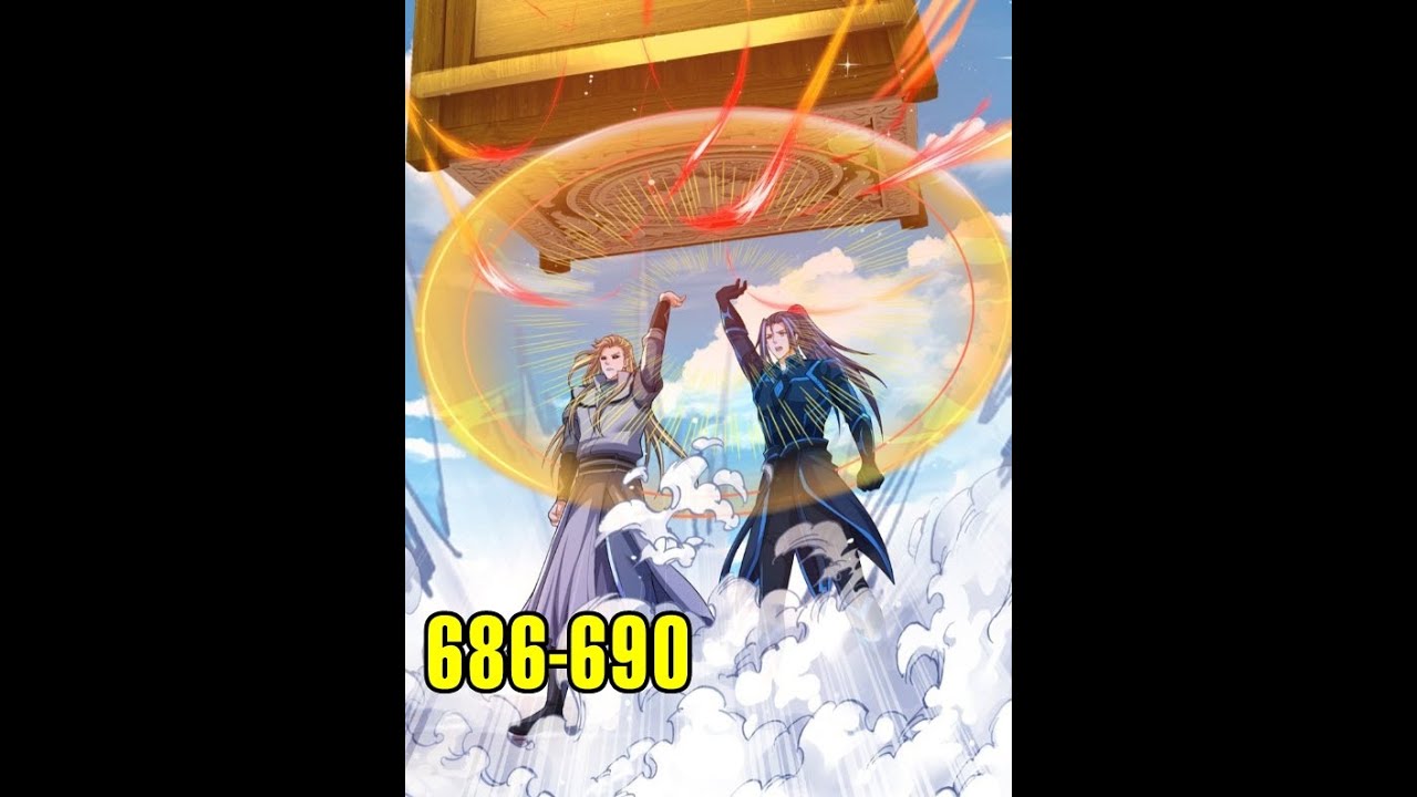 Thần Võ Thiên Tôn Tập 686-690|TIÊU THẦN|Shenwu Tianzun Chap 686-690 - YouTube