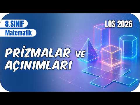 Prizmalar ve Açınımları📘 8MAT27 #2026LGS