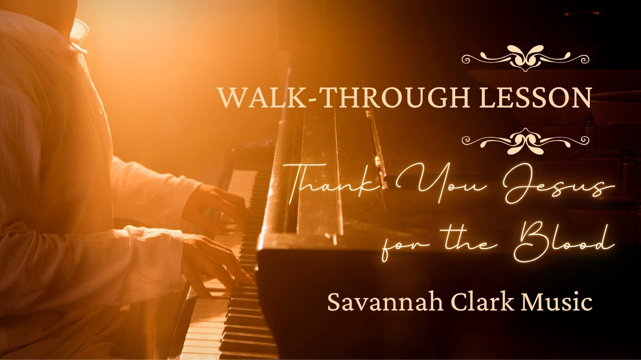 Thank You Jesus for the Blood | Walk-Through Lesson - YouTube