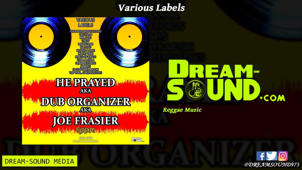 He Prayed Riddim aka Dub Organizer Riddim aka Joe Frasier Riddim - 1991 ...