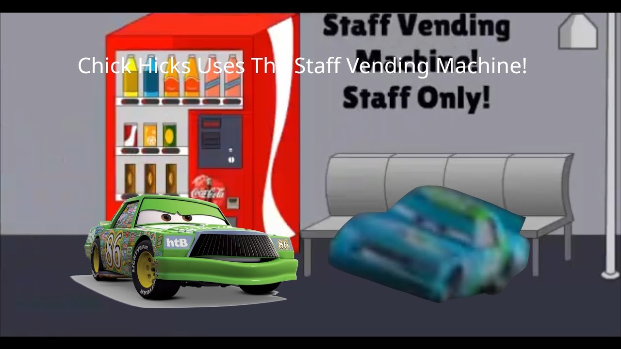 Chick Hicks uses the Staff Vending Machine/Suspended/Grounded - YouTube