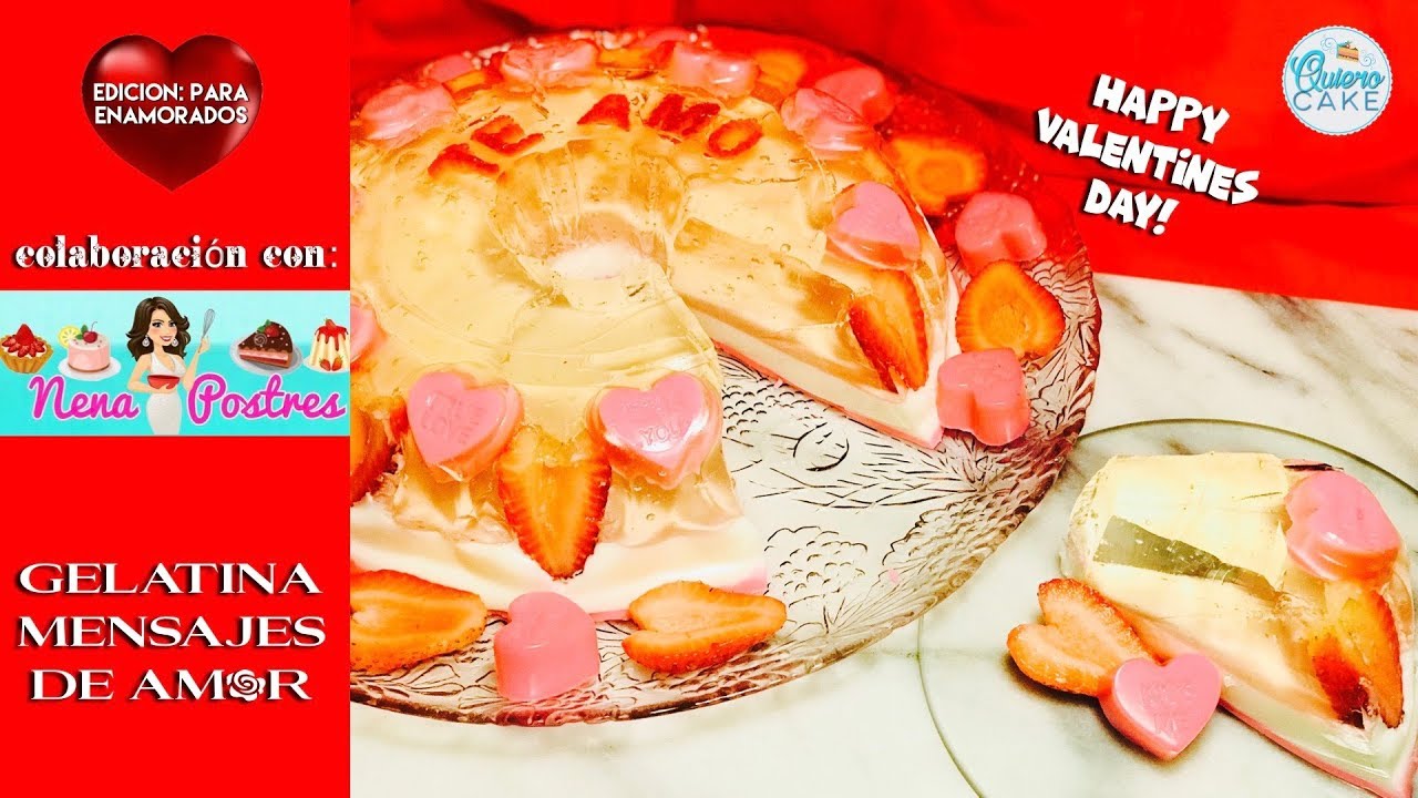 Gelatina Mensajes de Amor (Colaboración con Nena Postres) | Quiero Cake ...