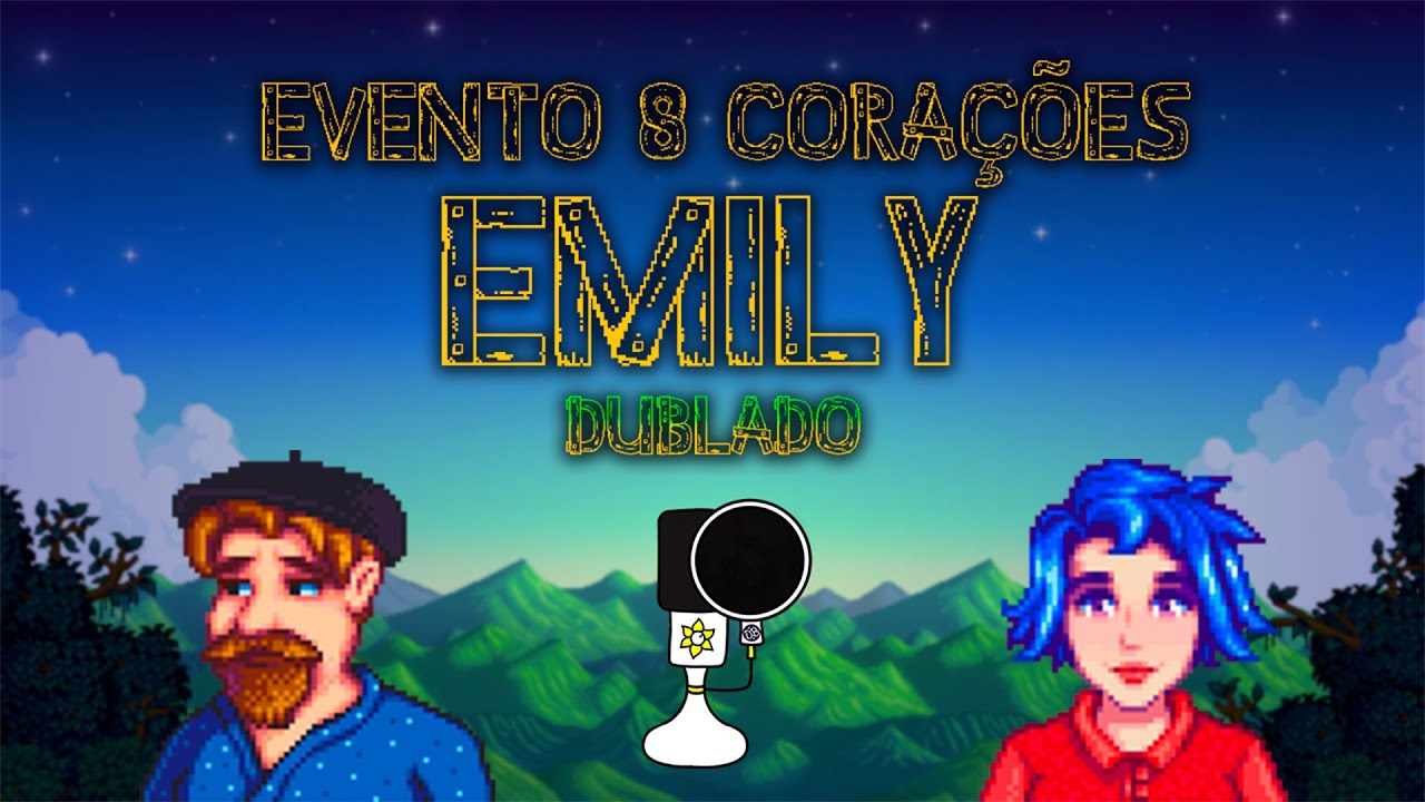 Stardew Valley dublado - Evento Emily 8 corações - YouTube