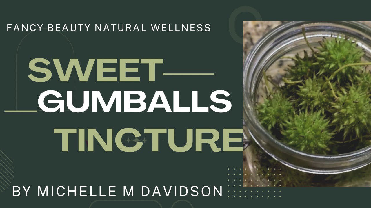Sweet Gumball Tincture 🌿 - YouTube