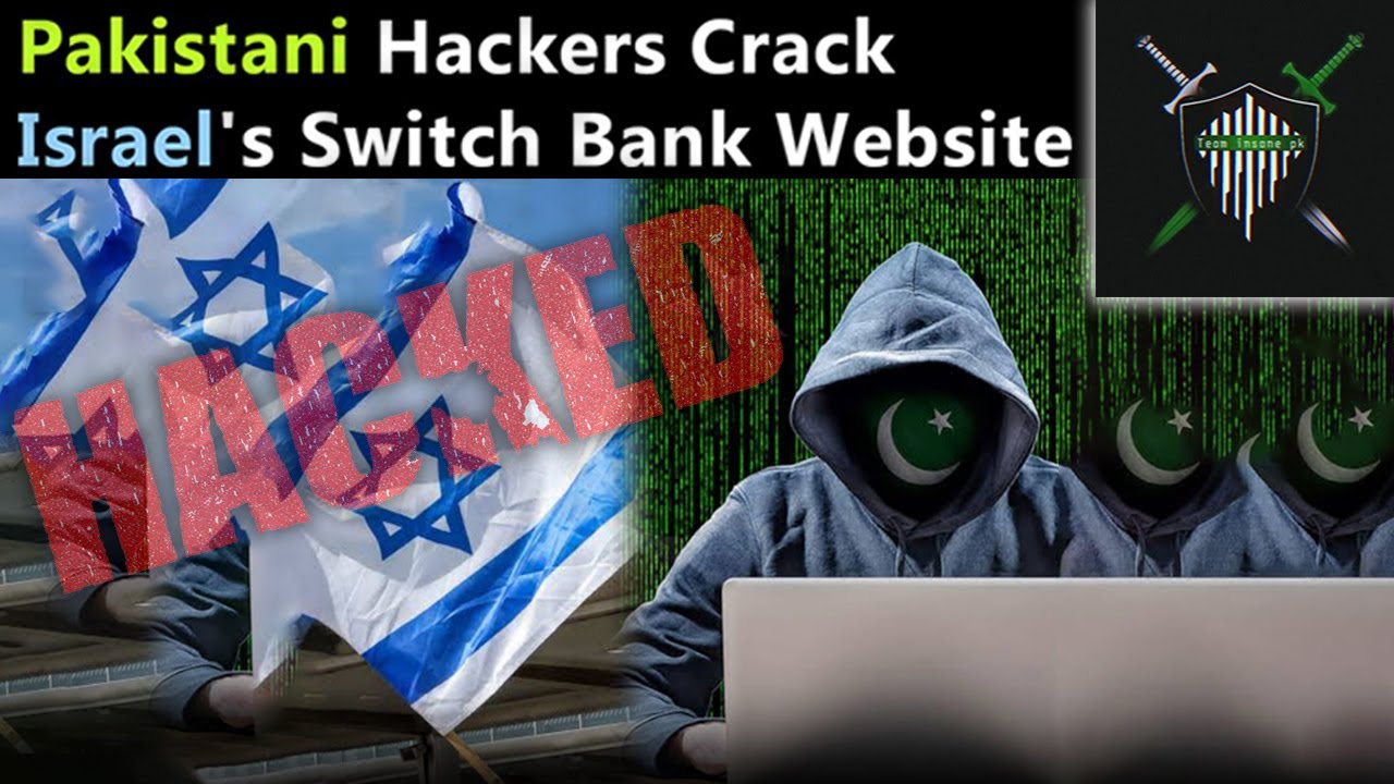 Pakistani Hackers Crack Israels Switch Bank Website Youtube