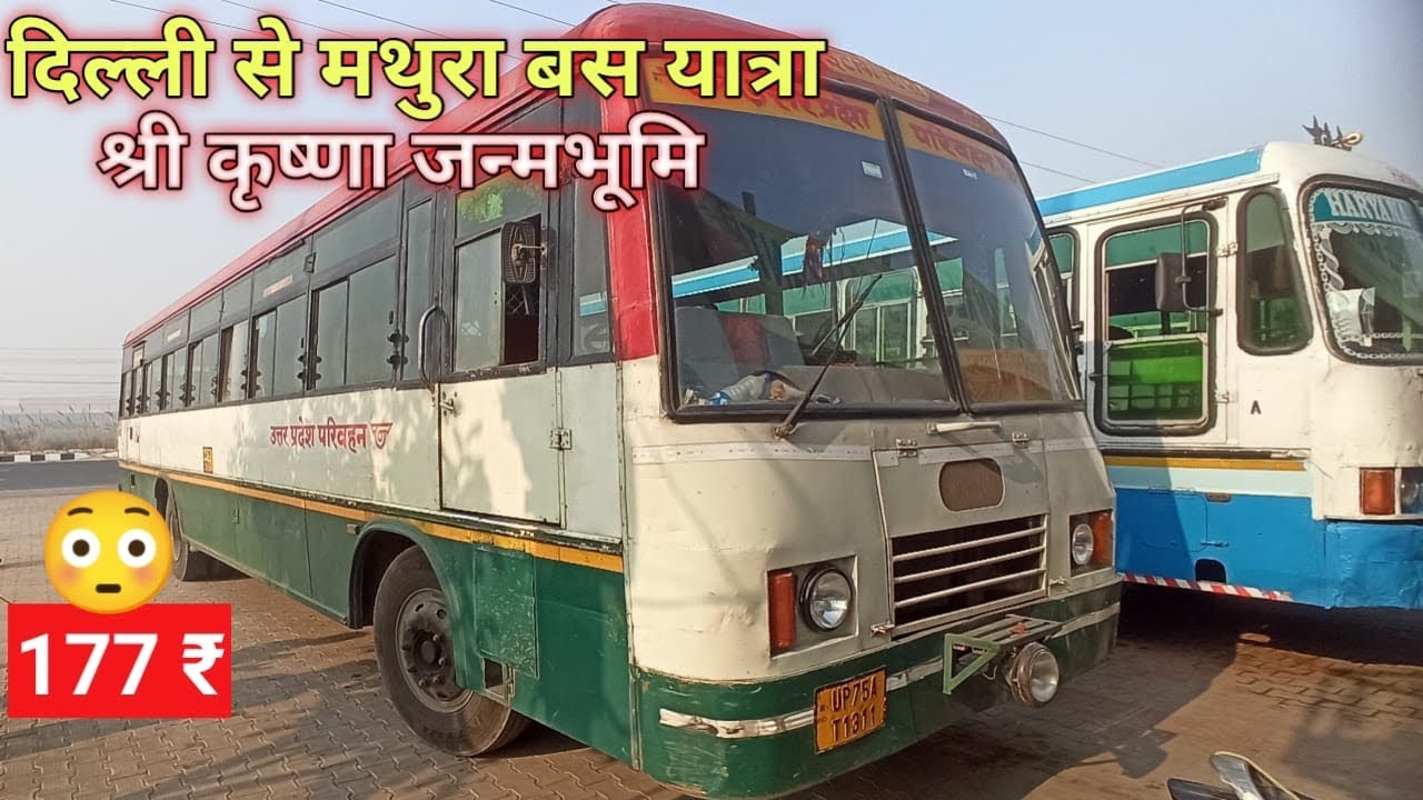 DELHI TO MATHURA BY BUS || ️|| Ordinary bus journey #MR3141Vlog - YouTube
