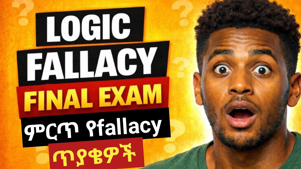 Logic Fallacy Final Exam| Freshman logic final exam | የfallacy question ...