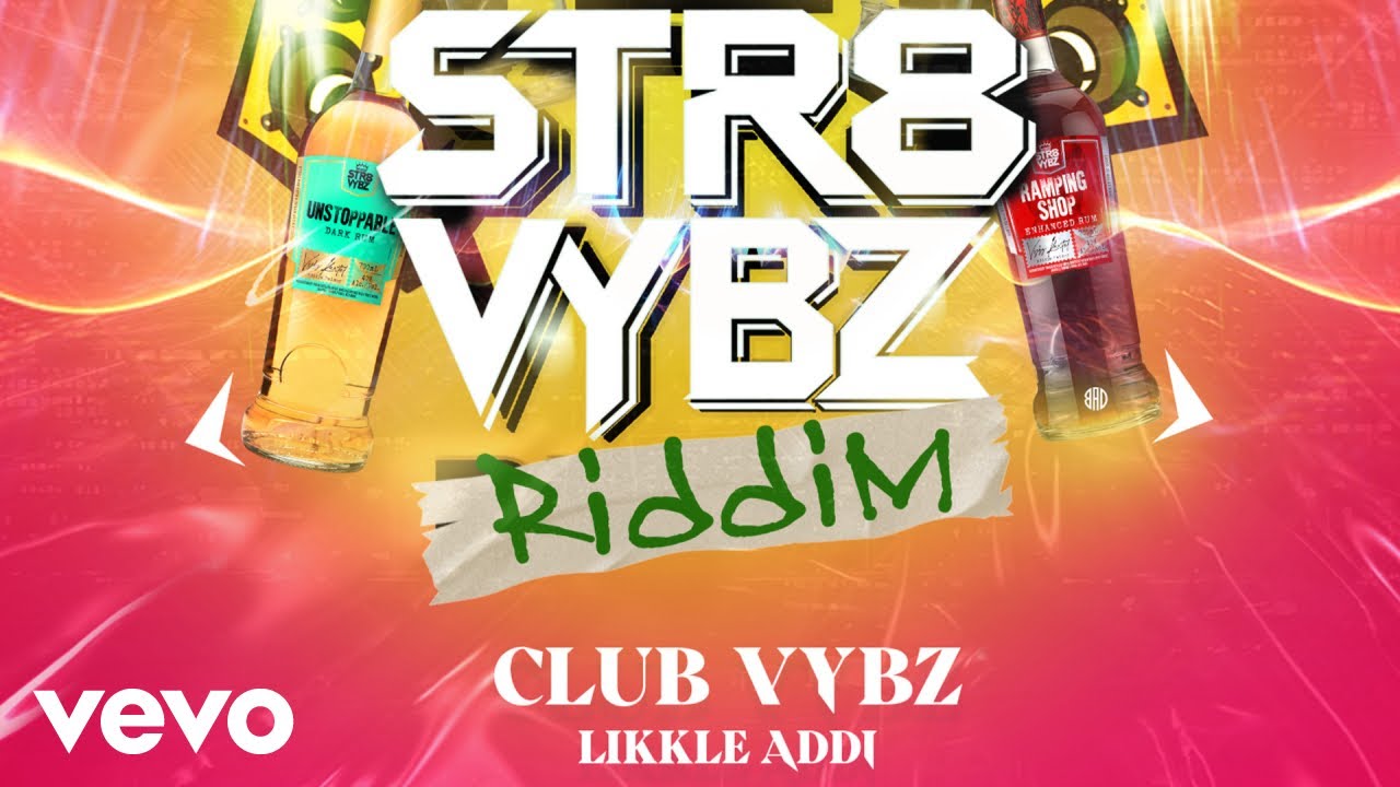 Likkle Addi - CLUB Vybz (official audio) - YouTube