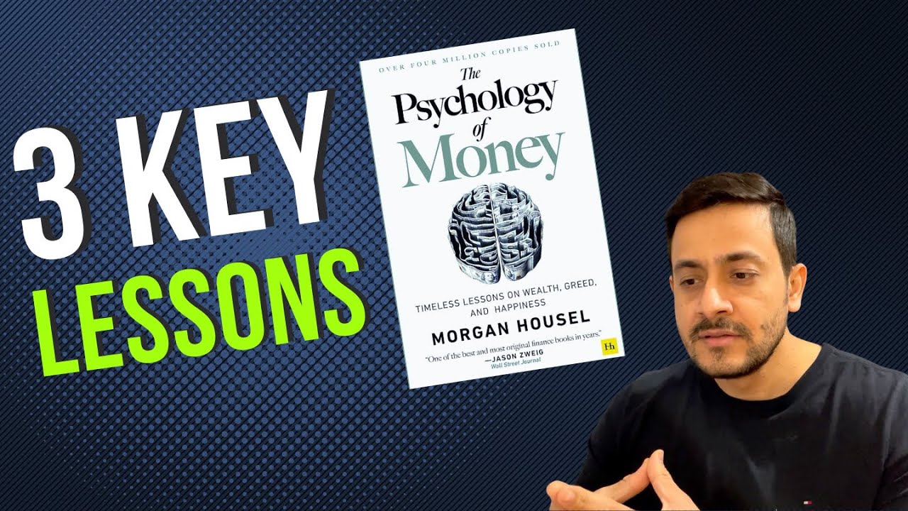 What are the 3 Key Takeaways from 'The Psychology of Money'? | Gaurav ...