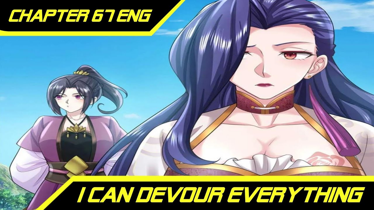 Quotas Have Been Determined ™ I Can Devour Everything Chapter 67 - YouTube