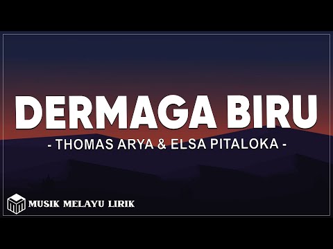 Dermaga Biru - Thomas Arya & Elsa Pitaloka ( Lirik )
