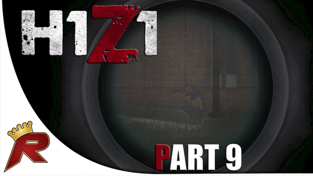 H1Z1 Gameplay - Part 9: "Sniping a Bandit!!" (Early Access) - YouTube