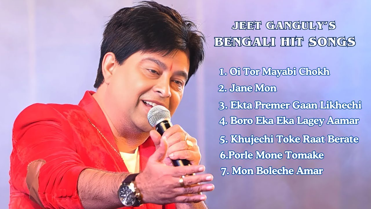 Top 10 Best Jeet Ganguly Songs | Romantic & Emotional Bengali Hits ...