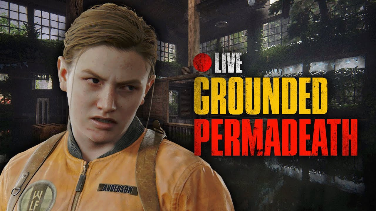 Grounded Permadeath | The Last of Us Part II Remastered - YouTube