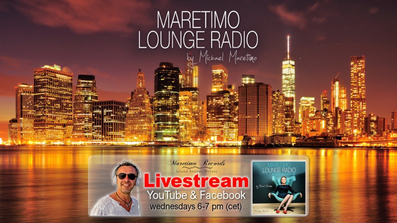 Weekly Livestream "Maretimo Lounge Radio Show" stunning HD videoclips ...