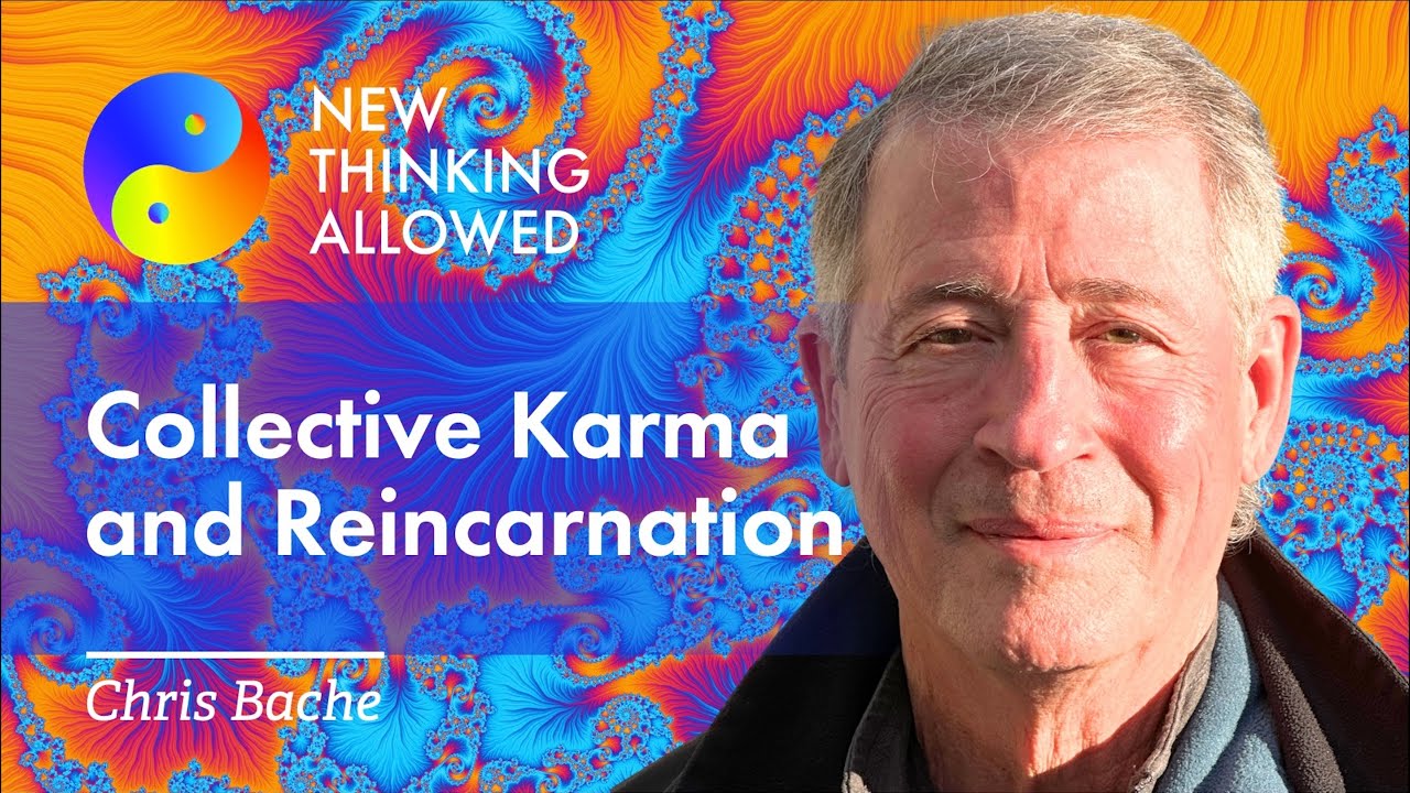 Collective Karma and Reincarnation with Chris Bache - YouTube