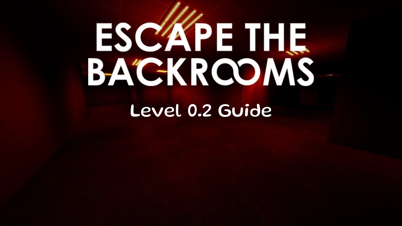 Escape The Backrooms - Level 0.2 - Guide - YouTube