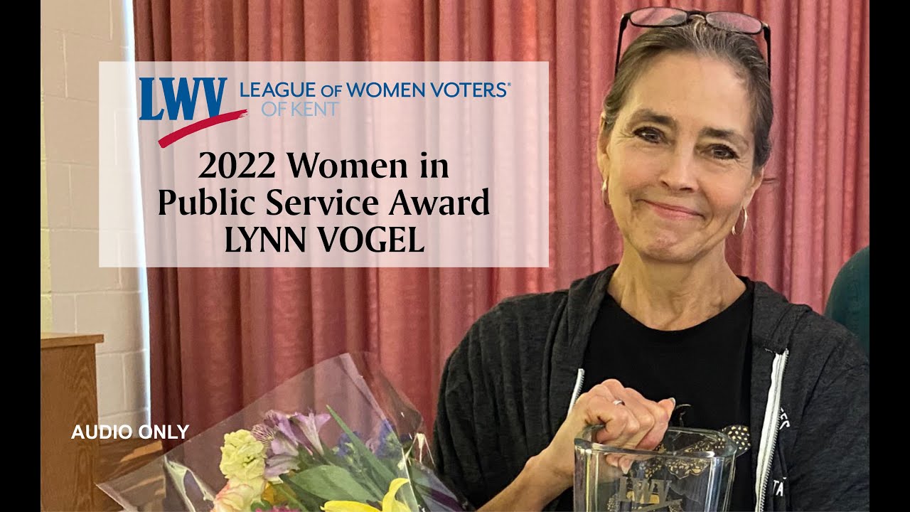 Lynn Vogel Speech 2022 LWV Kent Annual Meeting - YouTube