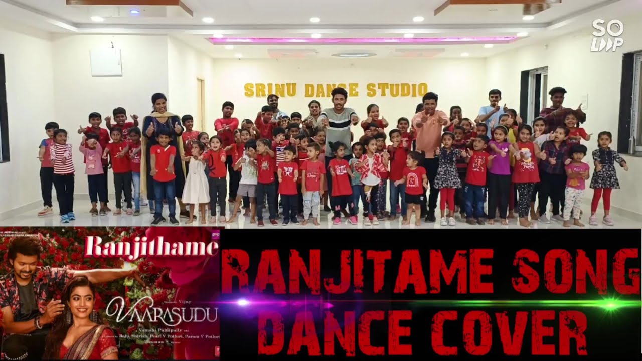 Ranjithame Song - Dance Cover || Srinu Dance Studio || #ranjithame # ...