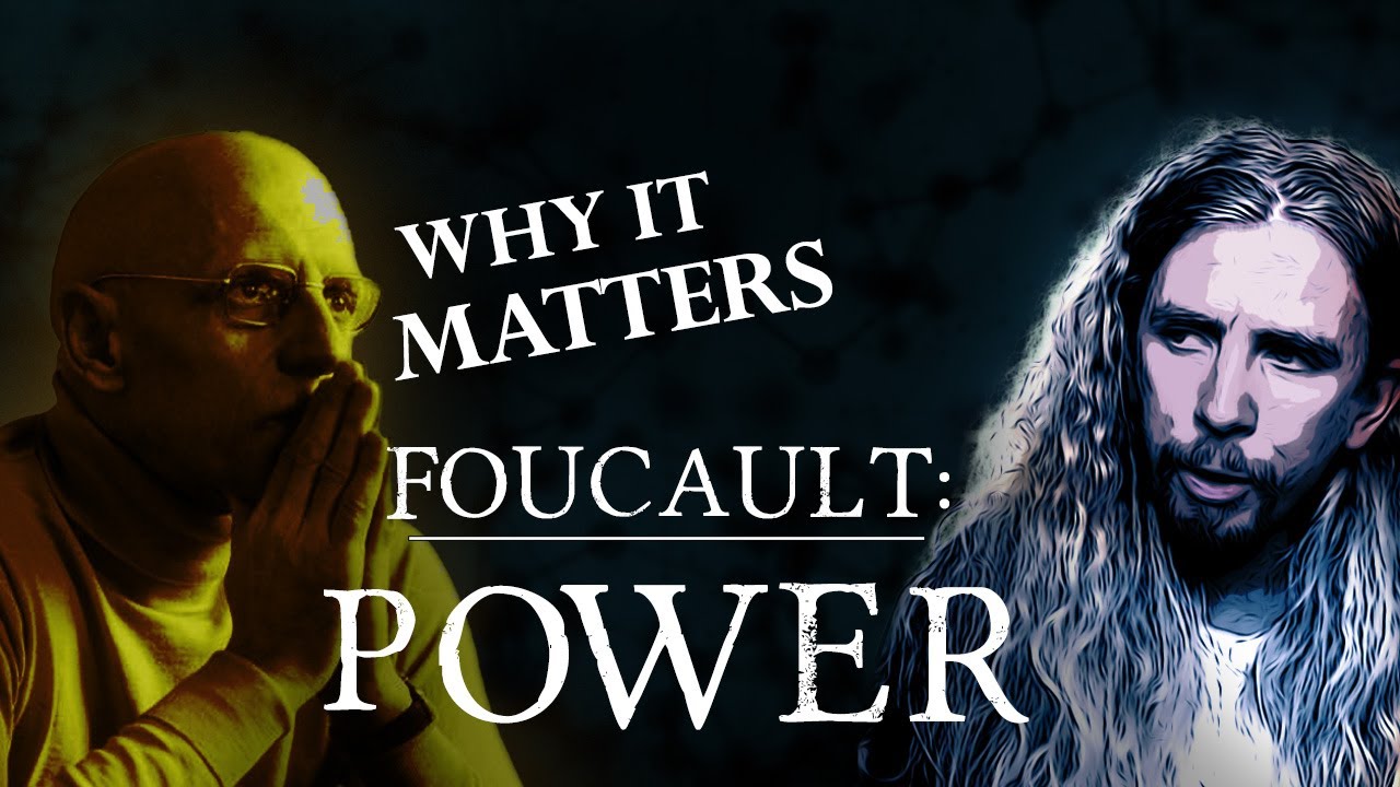 Why it Matters: Foucault on Power - YouTube